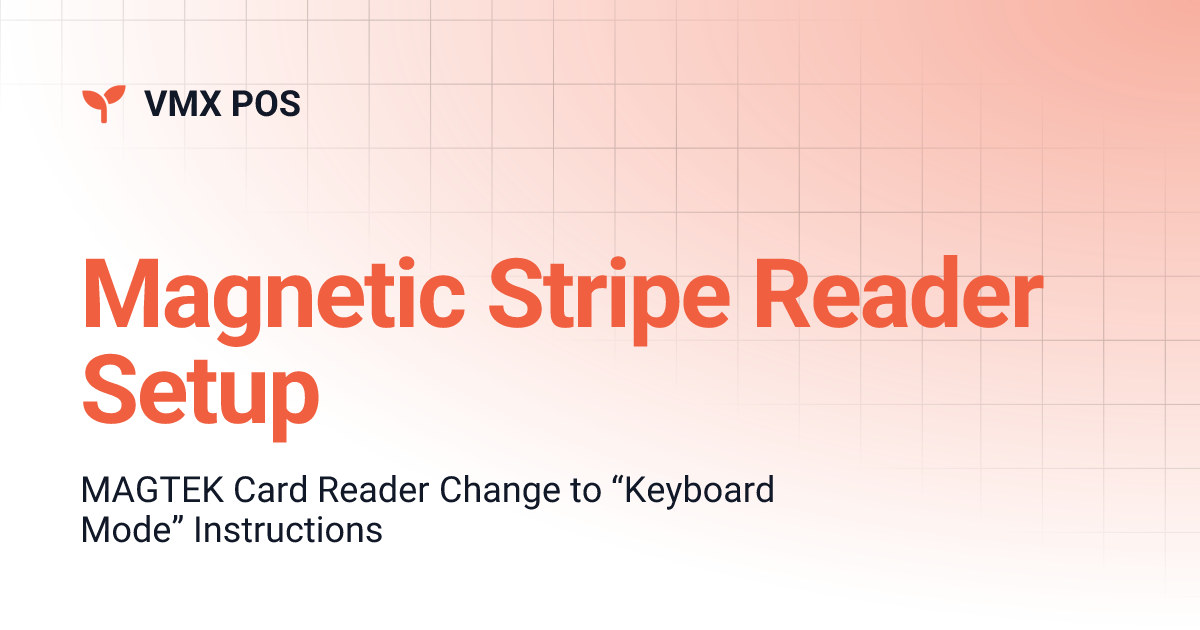 Magnetic Stripe Reader Setup | VMX POS