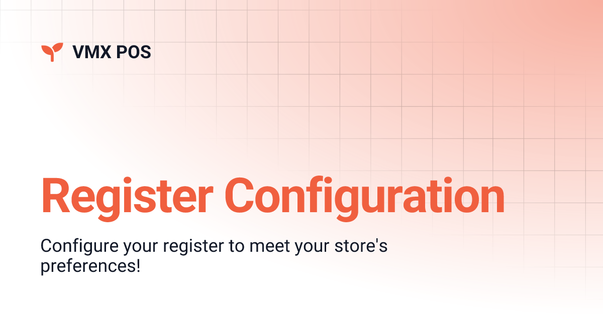Register Configuration | VMX POS