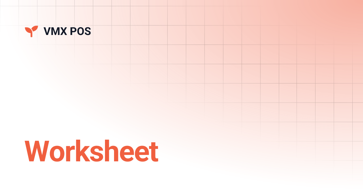 Worksheet | VMX POS